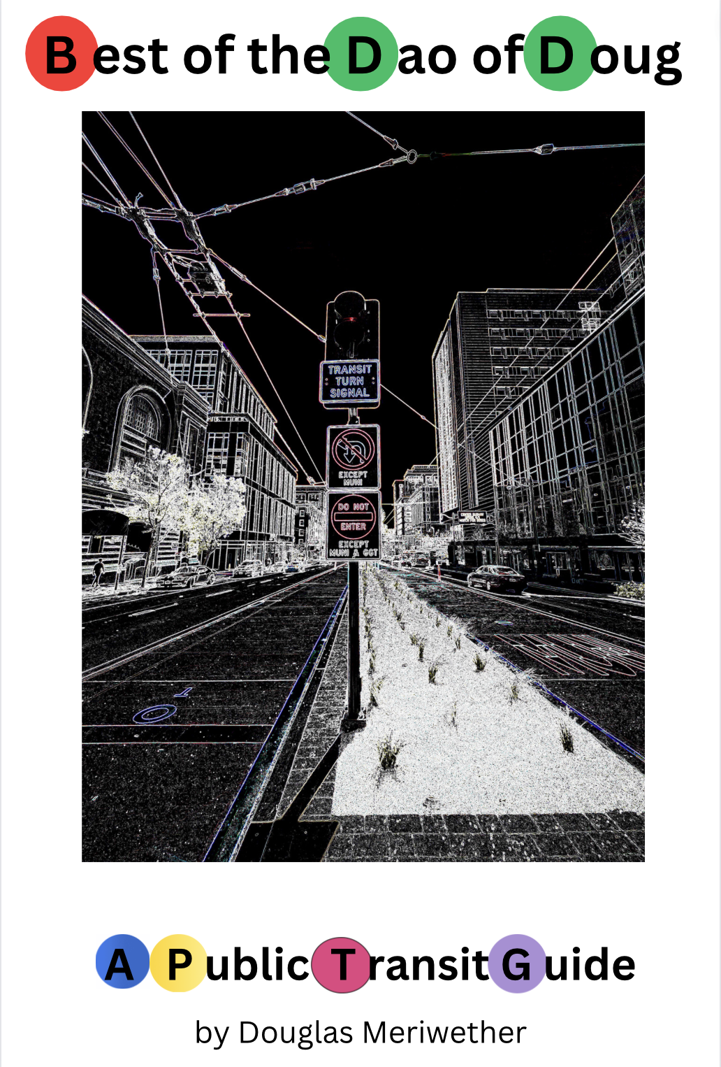 A Guide to Public Transit – The Dao of Doug: A Bus Driver's Perspective